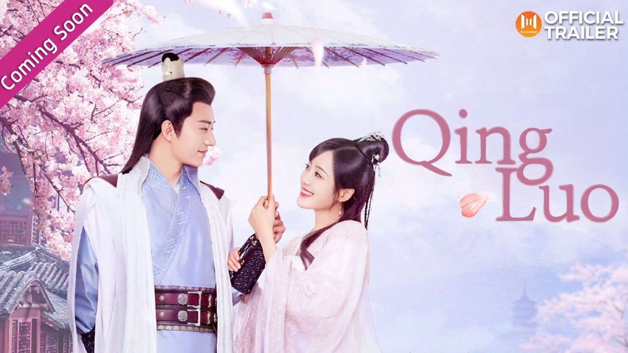 🔥Official Trailer🔥 Qing Luo (Liu Xueyi, Wang Ziwei) | 清落 - YouTube