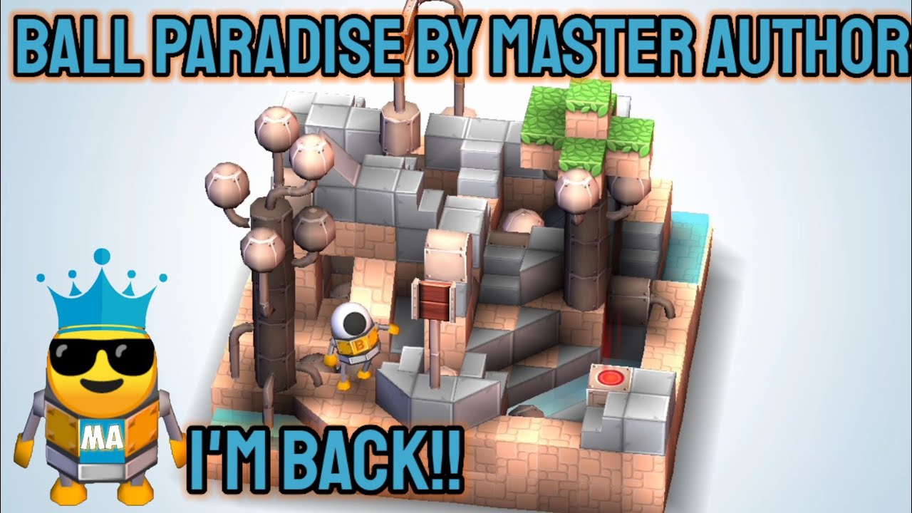 Ball Paradise By Master Author | Full Solution | COMEBACK LEVEL!! - YouTube
