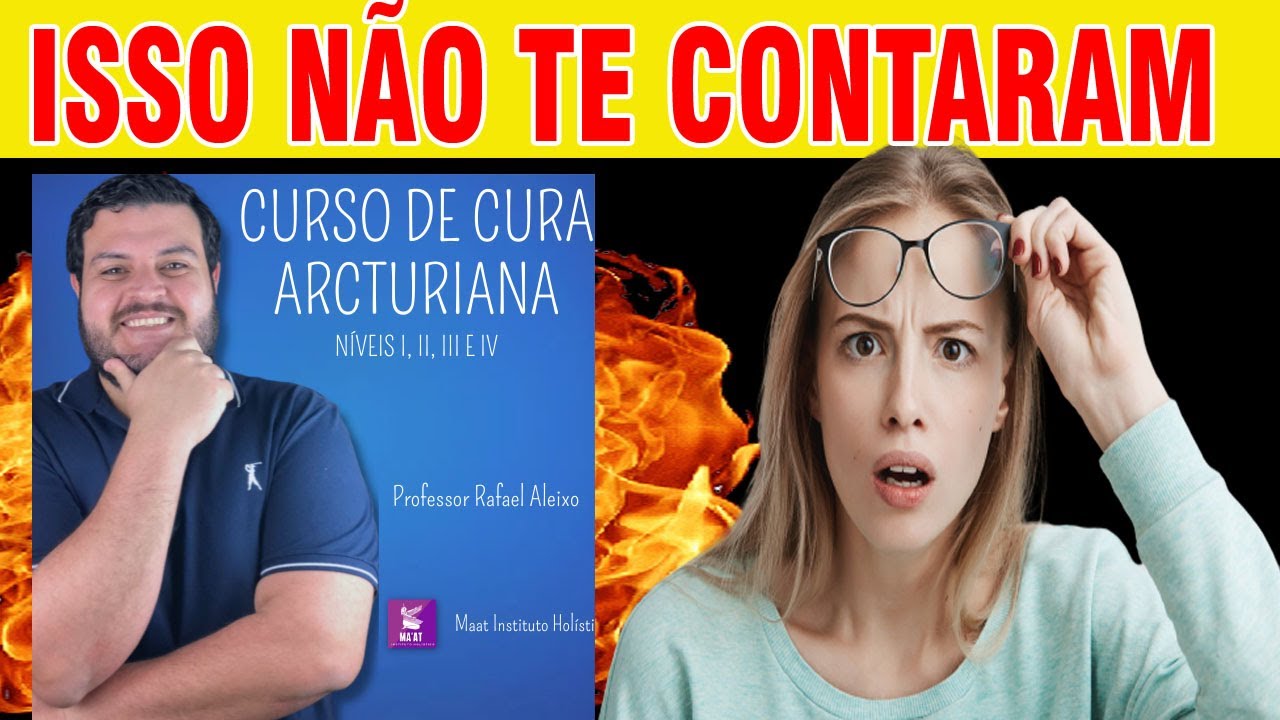 Curso de Cura Arcturiana Rafael Aleixo. Curso de Cura Arcturiana é Confiável? Cura Arcturiana ...