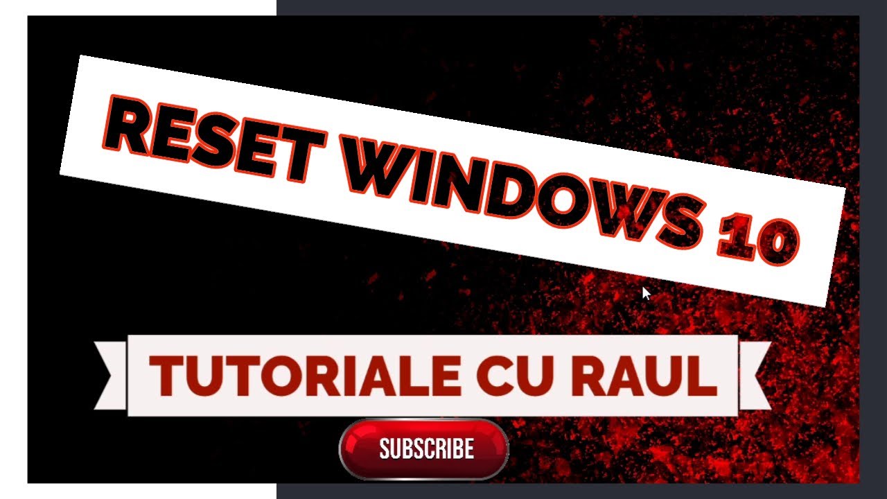 Tutorial|Cum resetezi Windows 10|Reset This PC|Resetare Windows 10 ...