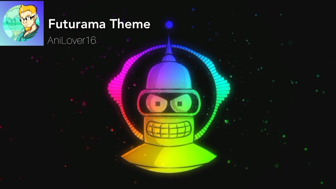 Futurama Theme - AniLover16 Cover #Futurama - YouTube Music