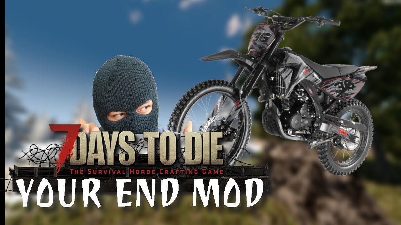 Ich "leihe" mir mal eben dein Bike | 7 Days To Die Your End Mod | 20 ...