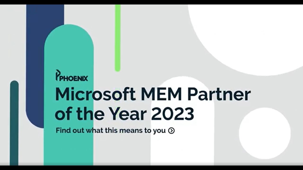 Phoenix Software: 2023 Microsoft Modern Endpoint Management Partner of ...
