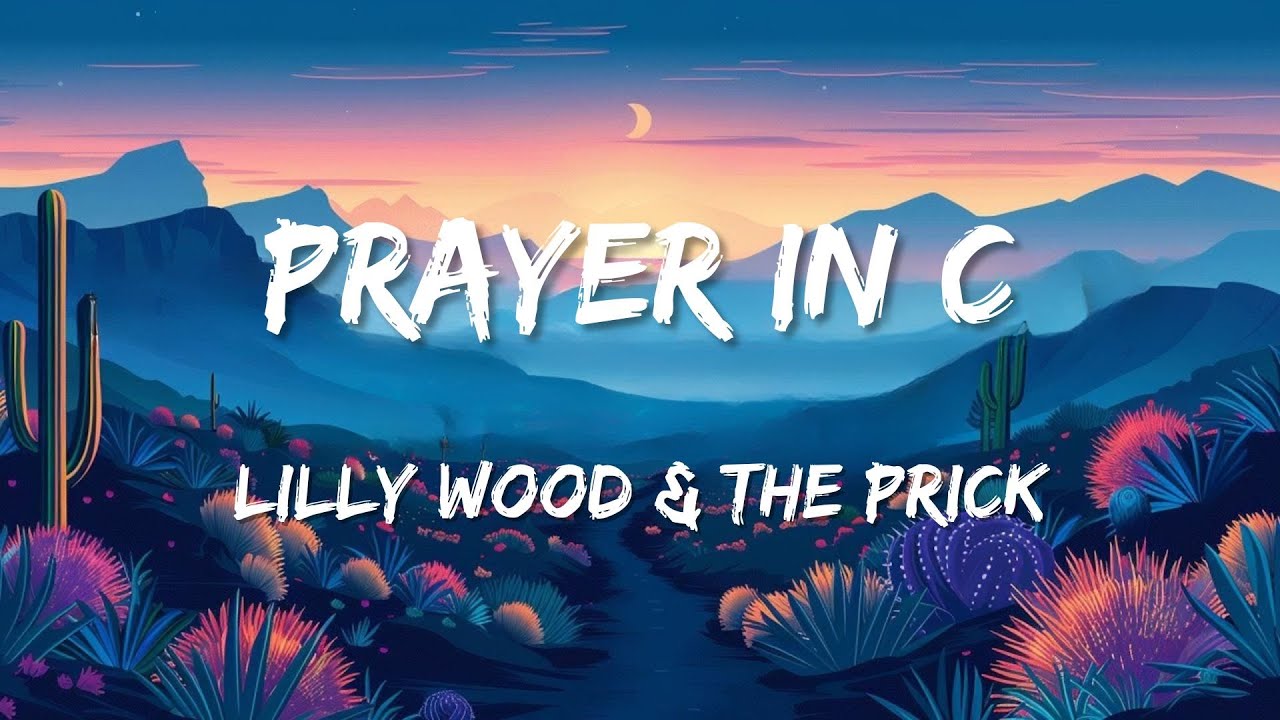 Lilly Wood & The Prick - Prayer In C (Lyrics) - YouTube