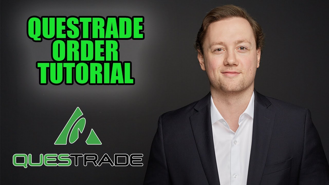 Questrade Order Types- Full LIVE Walk-through and Tutorial - YouTube