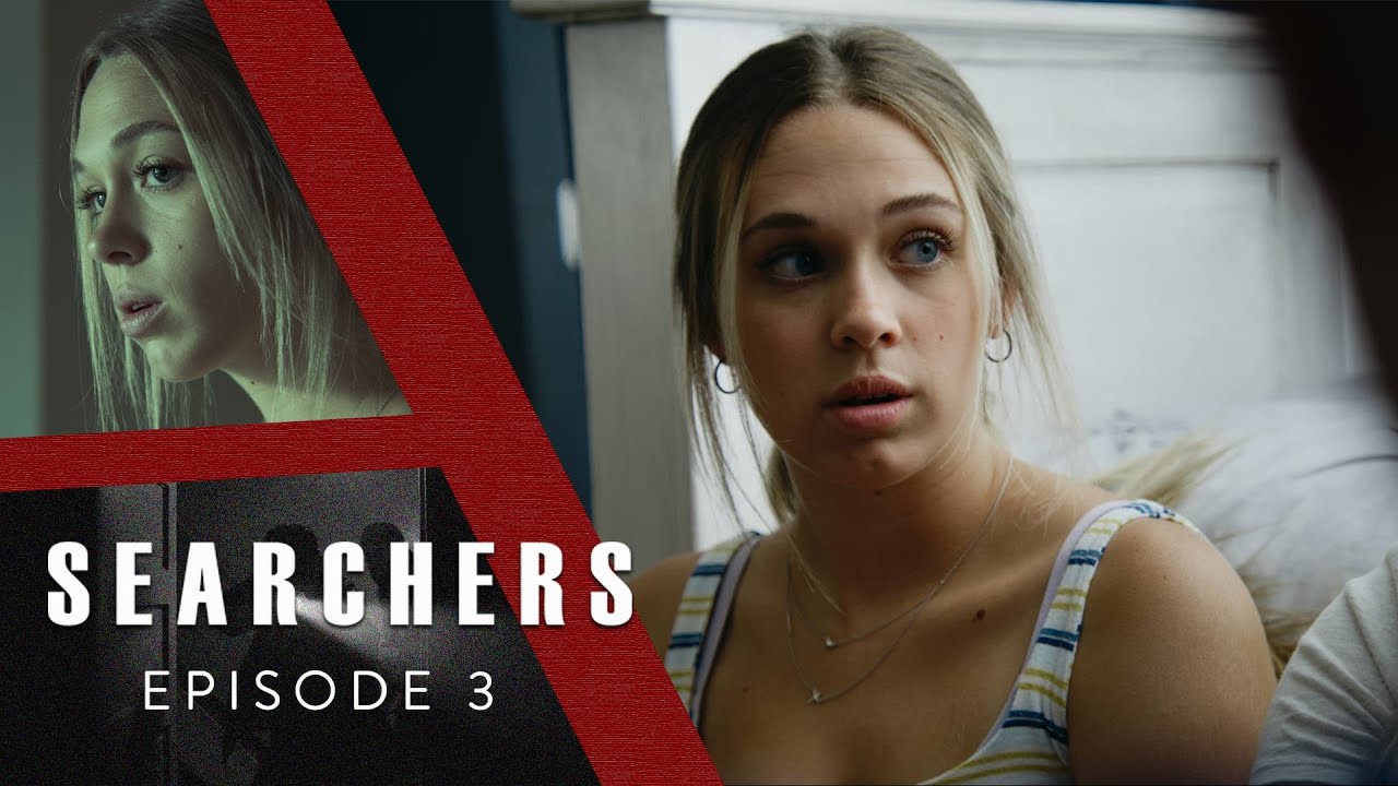 SEARCHERS | Season 1 | Ep. 3: "No Way Out" - YouTube