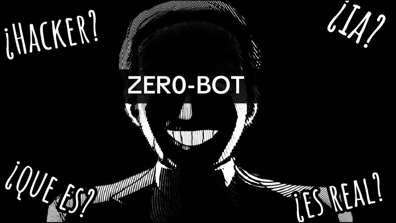 QUIEN ES ZER0 BOT? | La verdad detrás de zer0 bot - YouTube