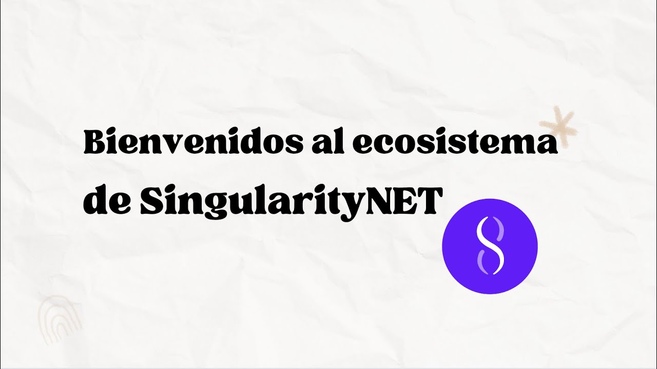 Bienvenidos al ecosistema de SingularityNET - YouTube