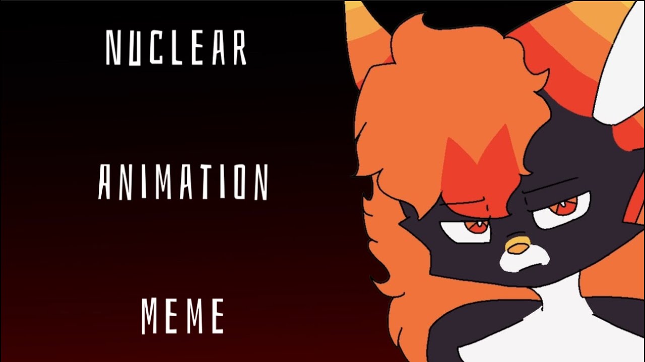Nuclear // Animation Meme // Flipaclip (FW) - YouTube