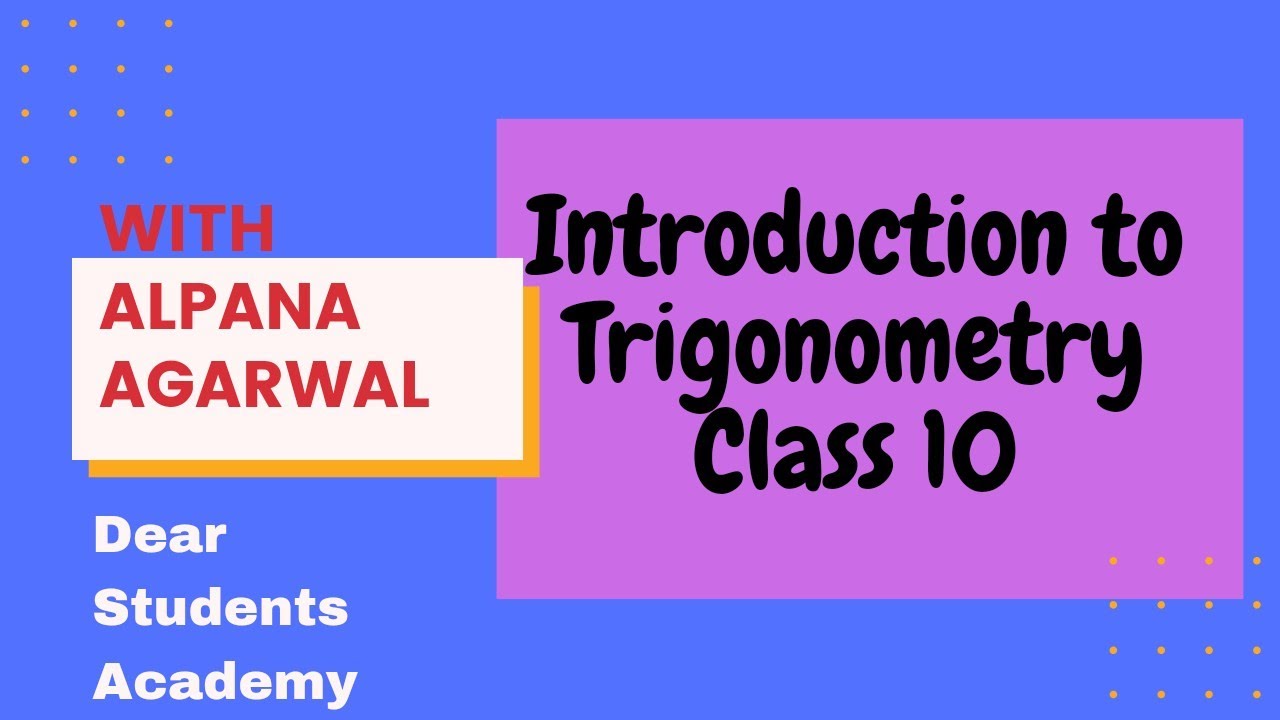 Class 10 Introduction to Trigonometry Learn Trigonometry easily - YouTube