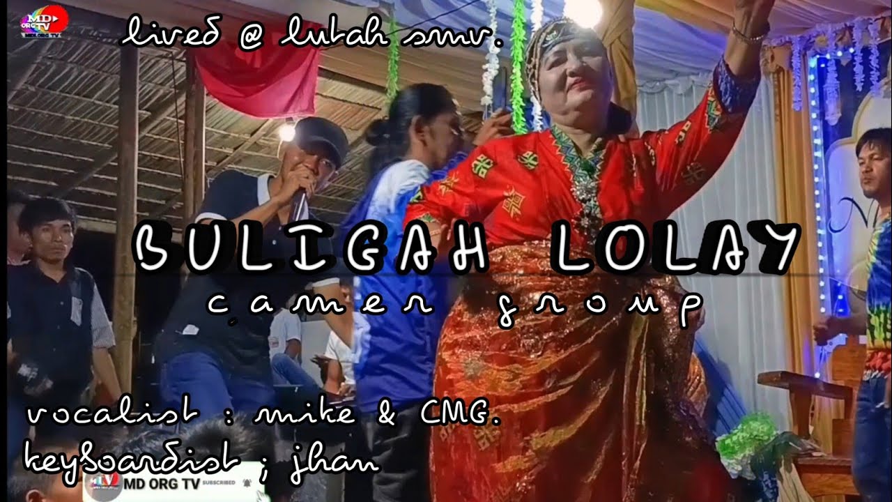 BULIGAH DALLING LOLAY | performed aunti hanna vocal mike & cmg lived smv lutah CMG | tausug ...
