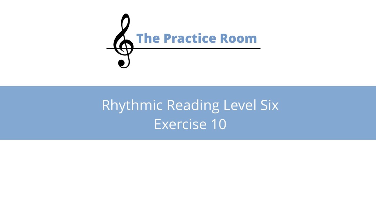 Rhythmic Reading Level Six : Exercise 10 - YouTube