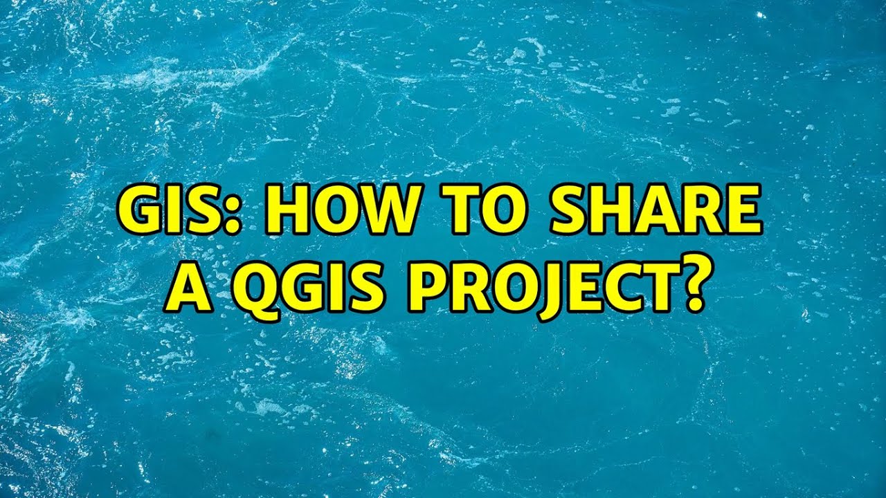 GIS: How to Share a QGIS Project? - YouTube