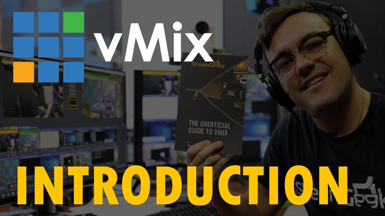 The Unofficial Guide to vMix - Introduction - YouTube