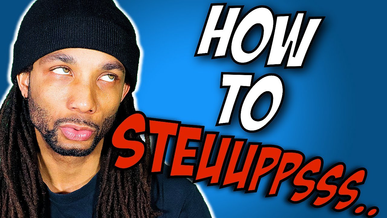 THIS is How You Steups.. - YouTube