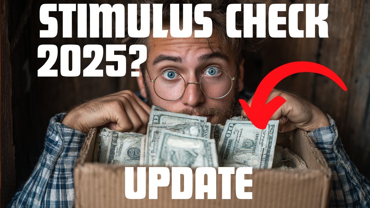 Stimulus Check Update Status 2025: What You Need to Know! - YouTube
