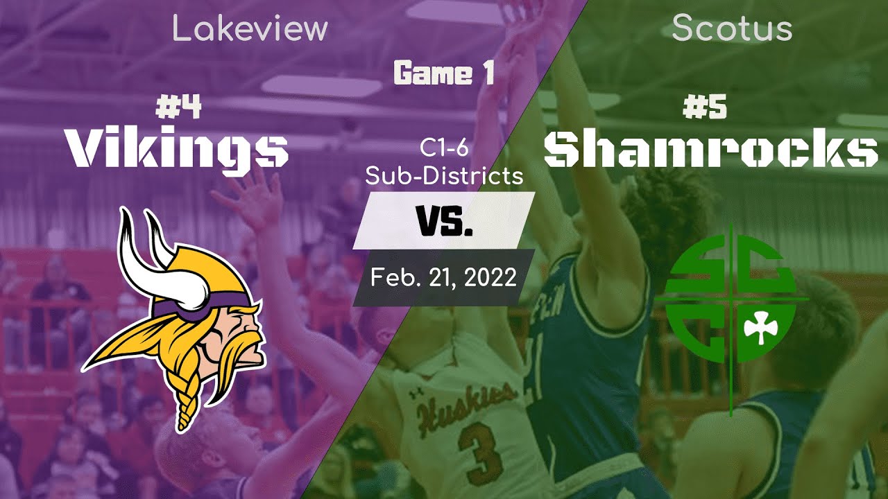 BB - Boys C1-6 Sub-Districts - Game 1 - Lakeview Vikings vs Scotus ...