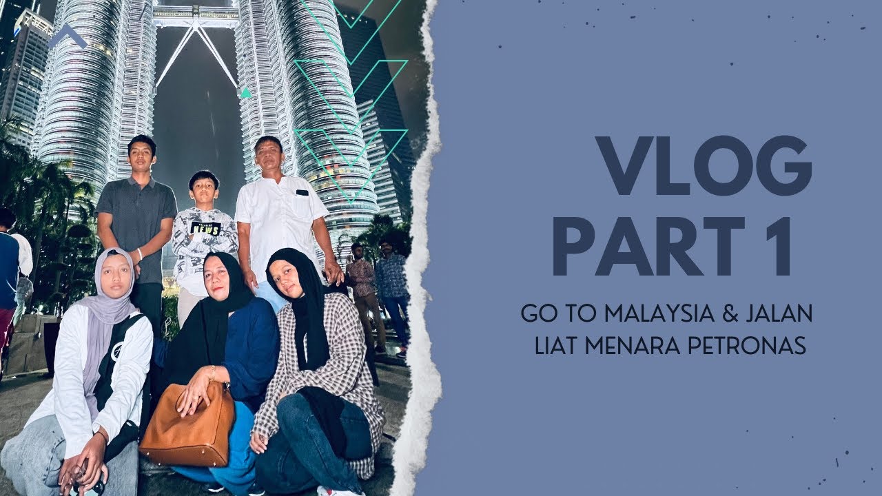 Vlog #2 || jalan jalan ke menara kembar😖 - YouTube