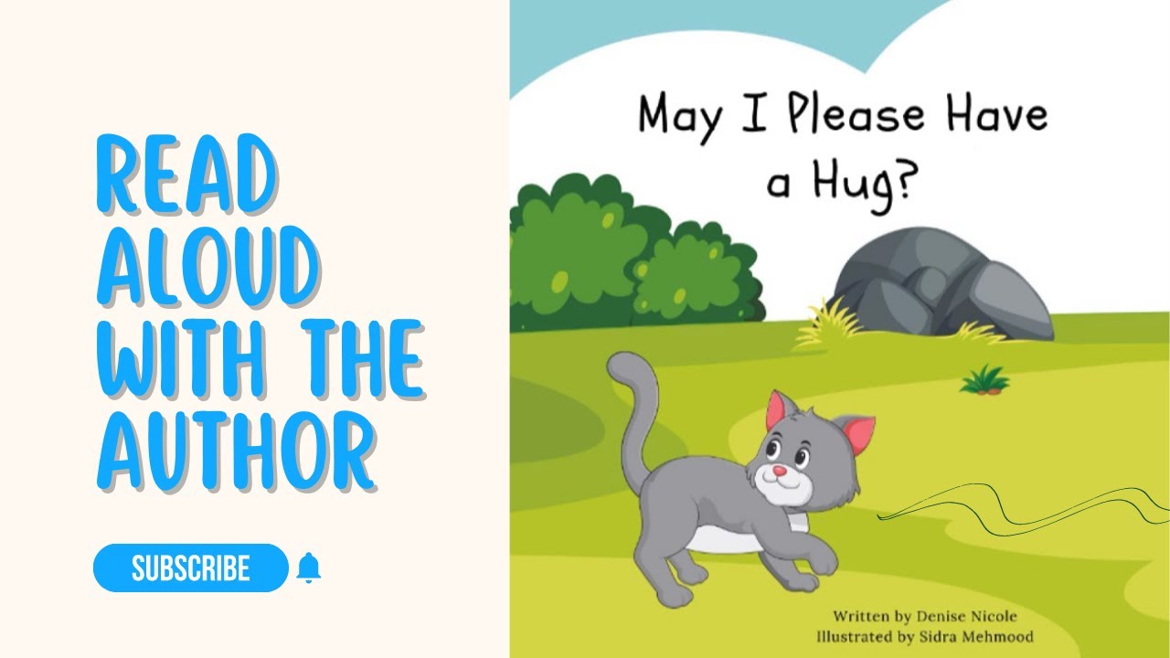 READ ALOUD with Denise Nicole | May I Please Have a Hug? | Books and ...