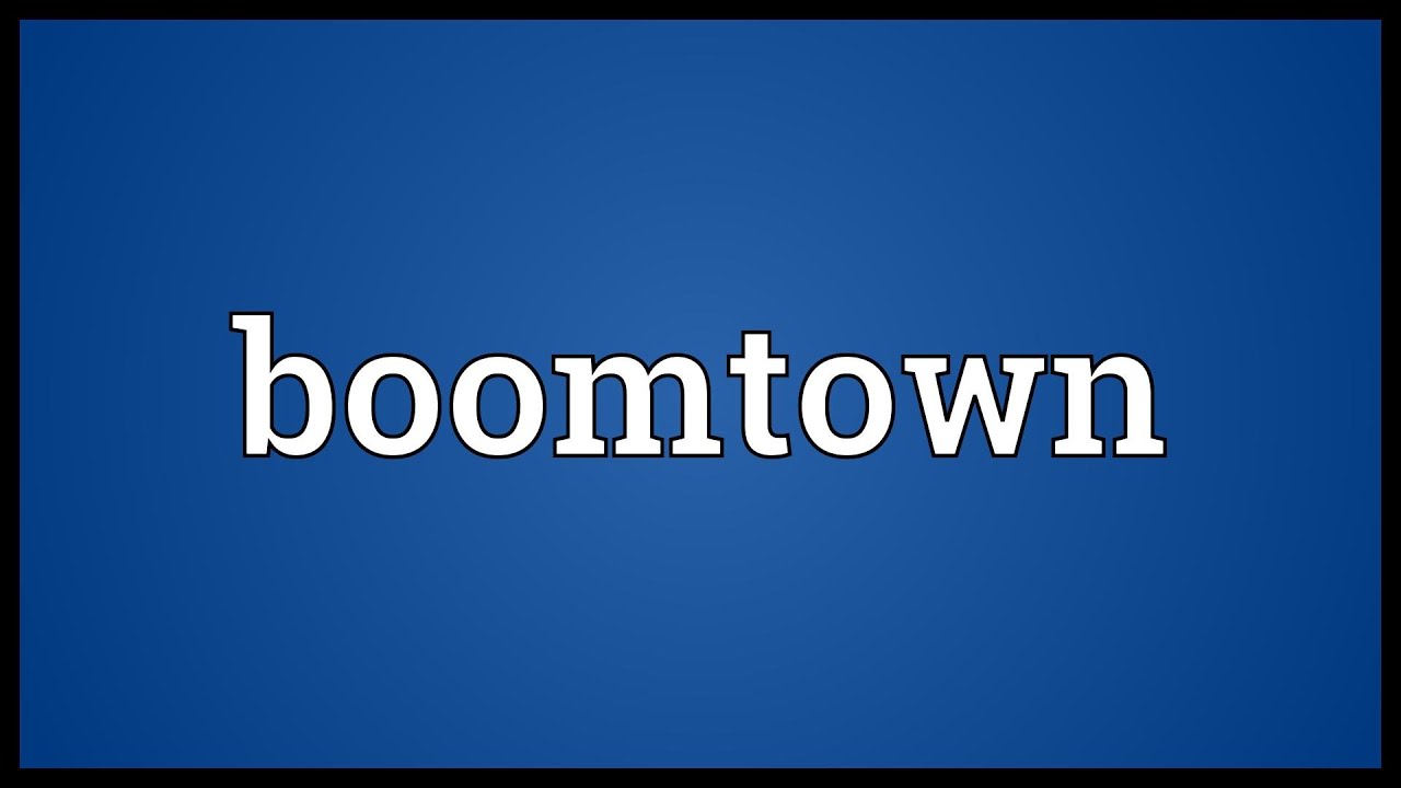Boomtown Meaning - YouTube