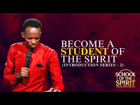 Becoming a Student of the Spirit | School of the Spirit - Discipleship Service (Intro Series)