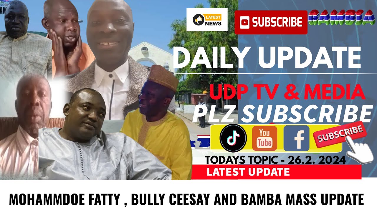 MOHAMMDOE FATTY , BULLY CEESAY AND BAMBA MASS UPDATE - YouTube