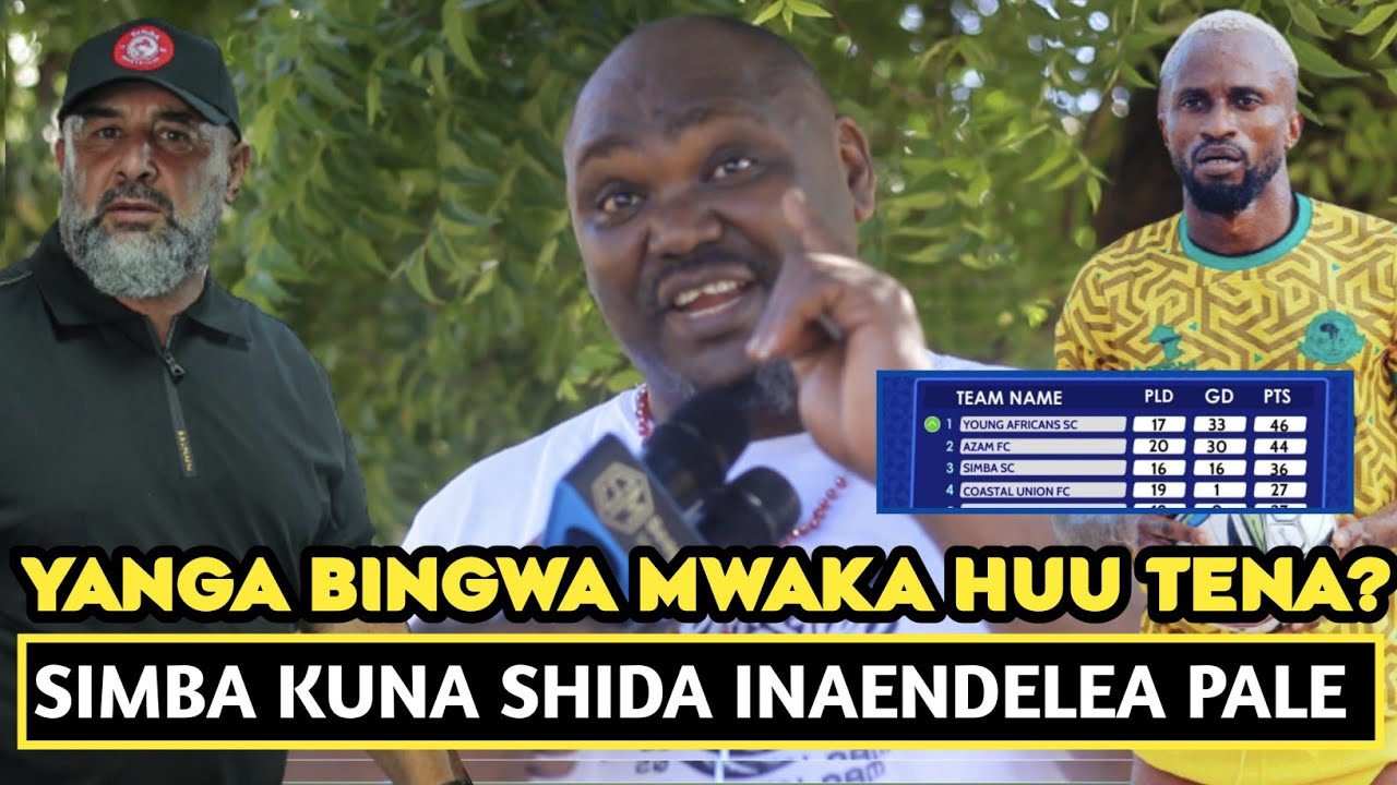 JUSTIN KESSY: YANGA BINGWA HAKUNA UBISHI/KUNA SHIDA KUBWA UNAENDELEA ...