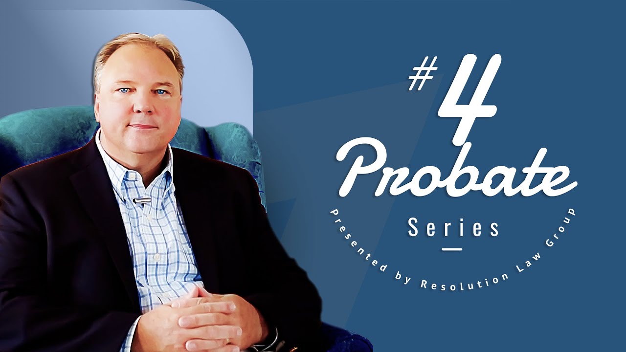 Probate 4 - Resolution Law Group - YouTube