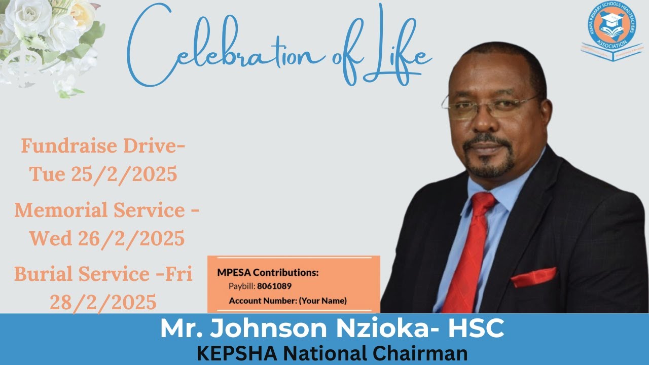 Celebrating the Life of Mr. Johnson Nzioka HSC, KEPSHA National ...