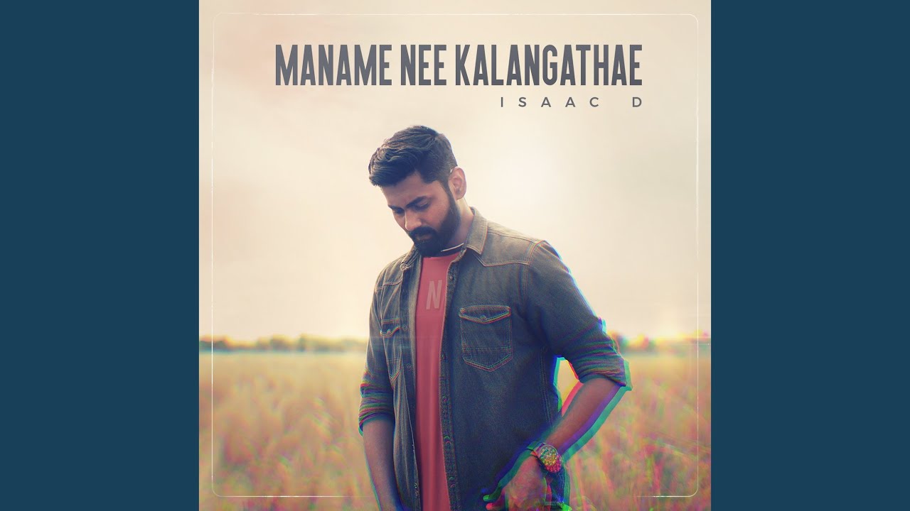 Maname Nee Kalangathae - YouTube