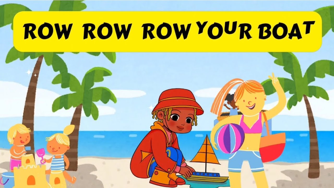 Row Row Row Your Boat / Nursery Rhymes / Kids Song - YouTube