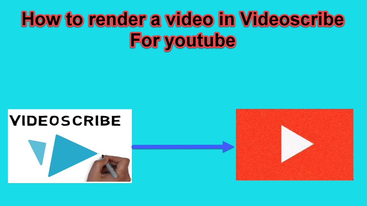 How to render a video in videoscribe for YouTube - YouTube