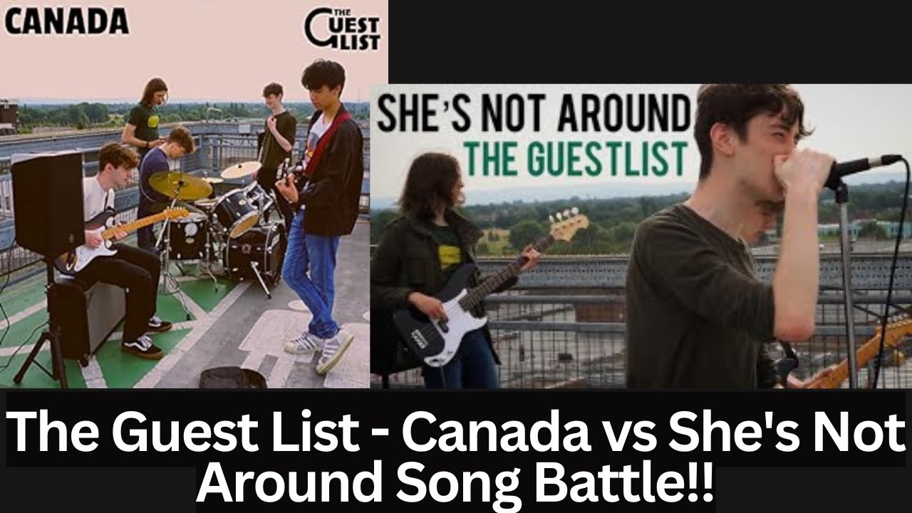 Reaction to The Guest List - Canada vs She's Not Around Song Battle ...