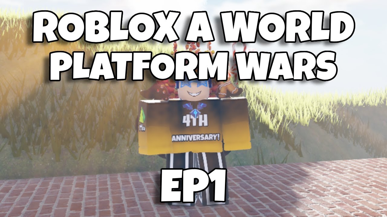 ROBLOX A WORLD: Platform Wars. (EP1) - YouTube