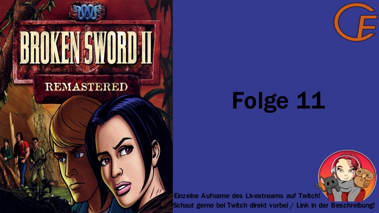 Broken Sword Remastered 2 Folge #11 #BrokenSword # ...