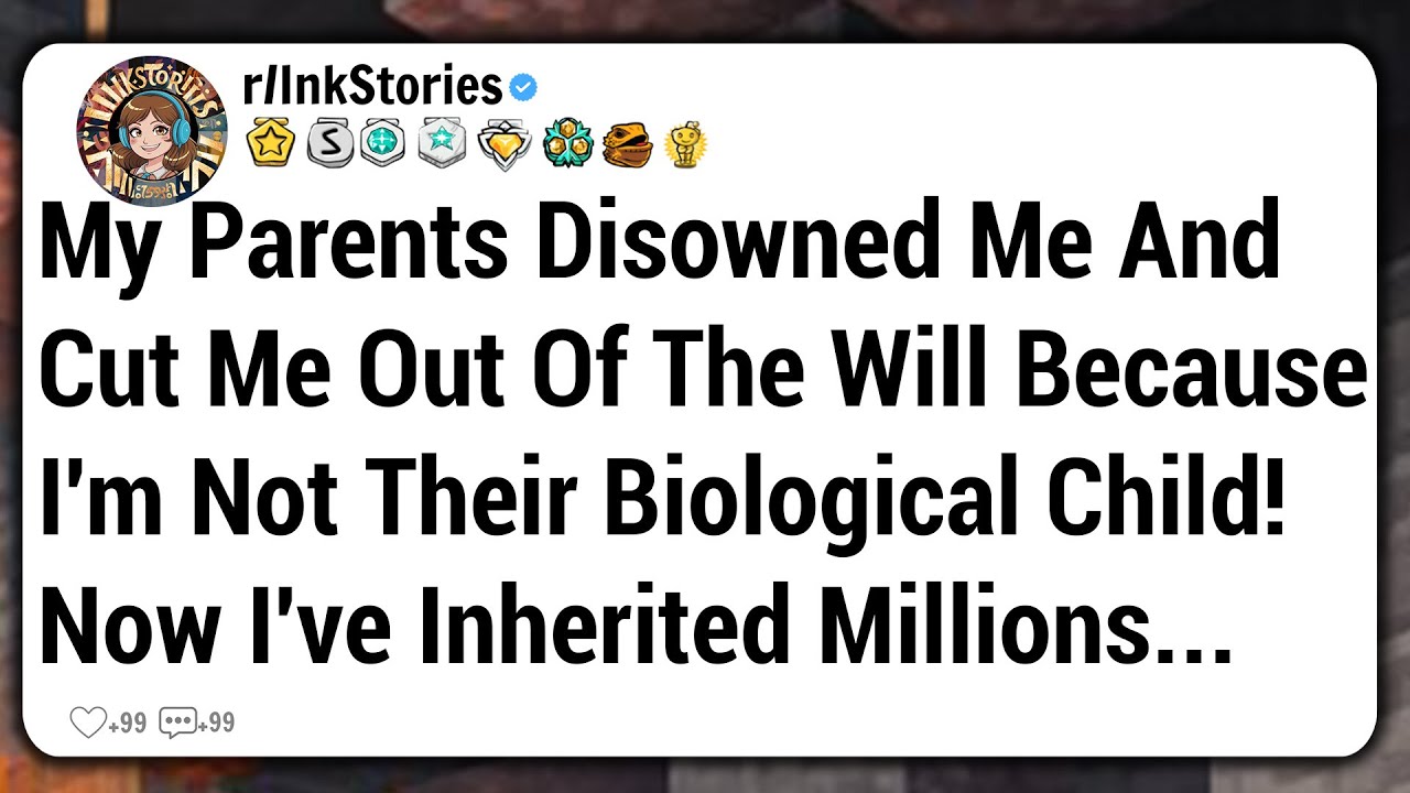 My Parents Disowned Me And Cut Me Out Of The Will Because I'm Not Their ...