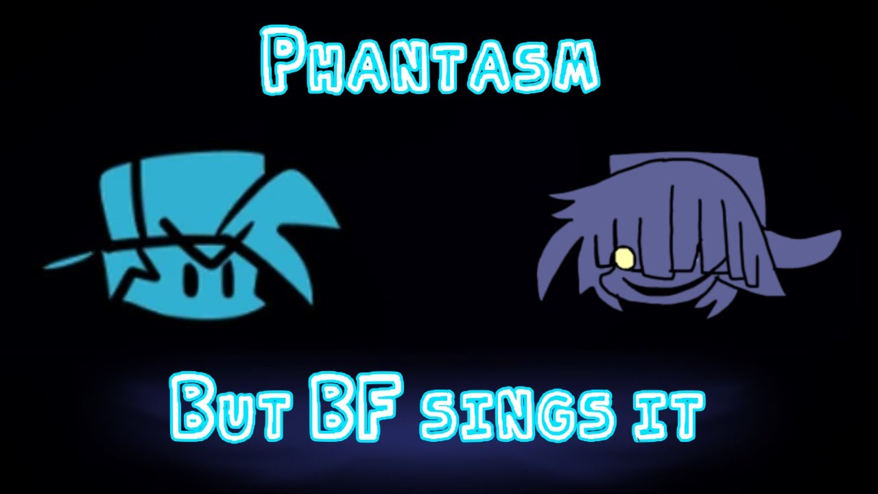 *Late anniversary bru-* Phantasm but BF and Trollge BF sings it (Friday ...