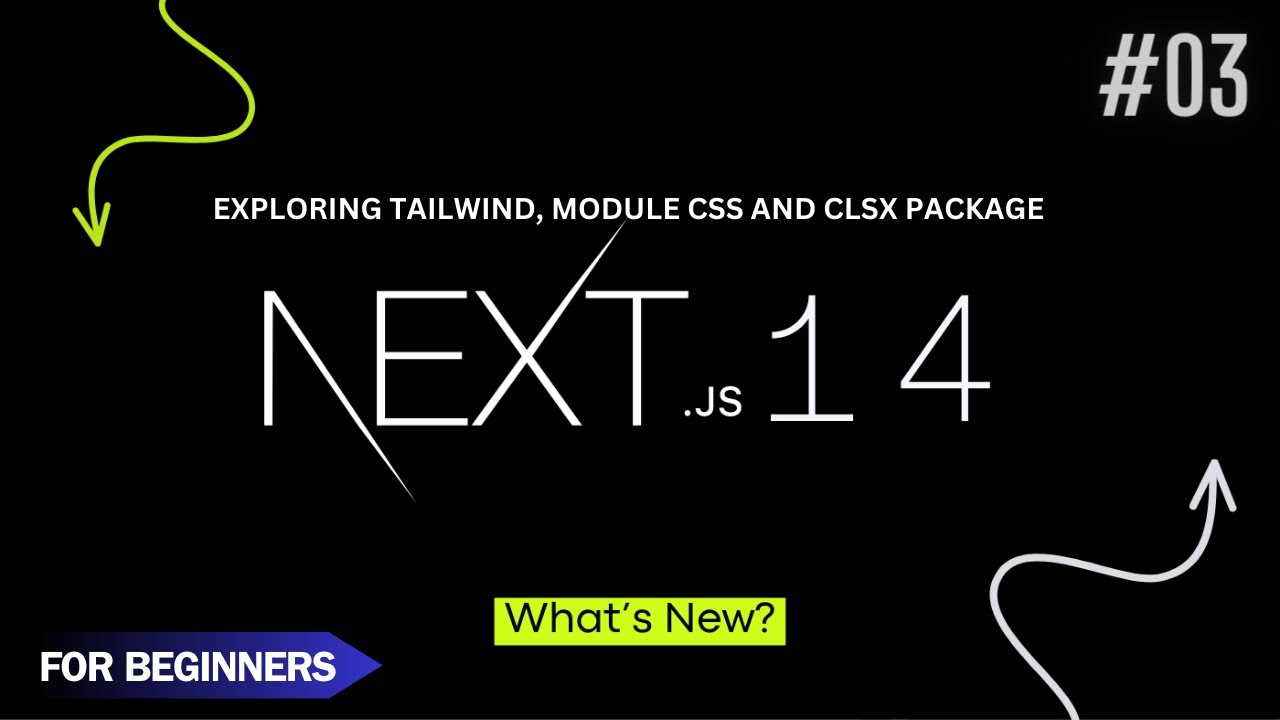 #03 - Exploring Tailwind, module CSS, and CLSX Package, Full ...