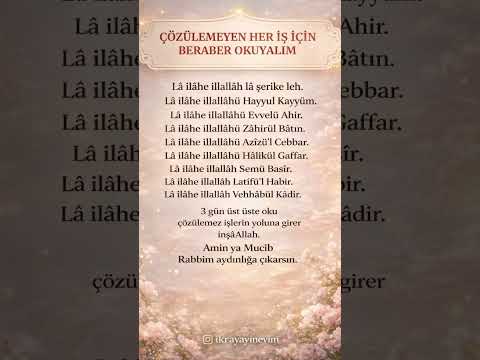 Çözülemeyen Her İş İçin Bu Zikri Okuyalım 🤲👇