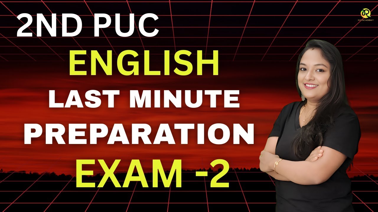 2nd PUC English exam 2025 | 2nd PUC Exam - 2 | Last Minute Preparation ...