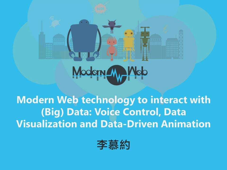 【Modern Web 2015】Modern Web technology to interact with (Big) Data ...