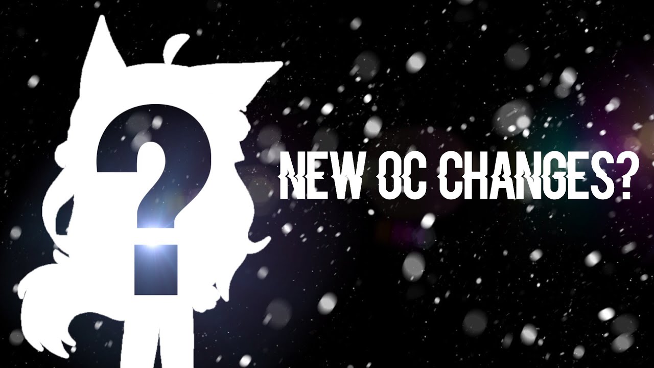 New Oc changes!! - YouTube