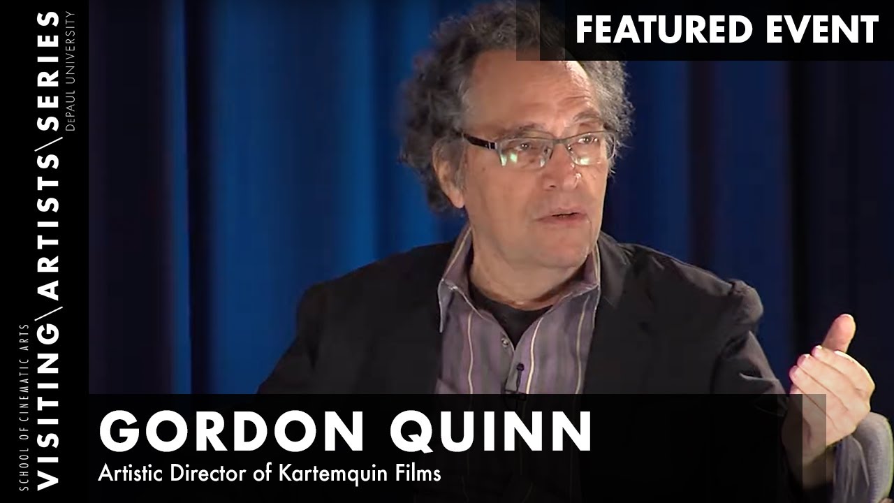 Gordon Quinn, Artistic Director, Kartemquin Films | DePaul VAS - YouTube