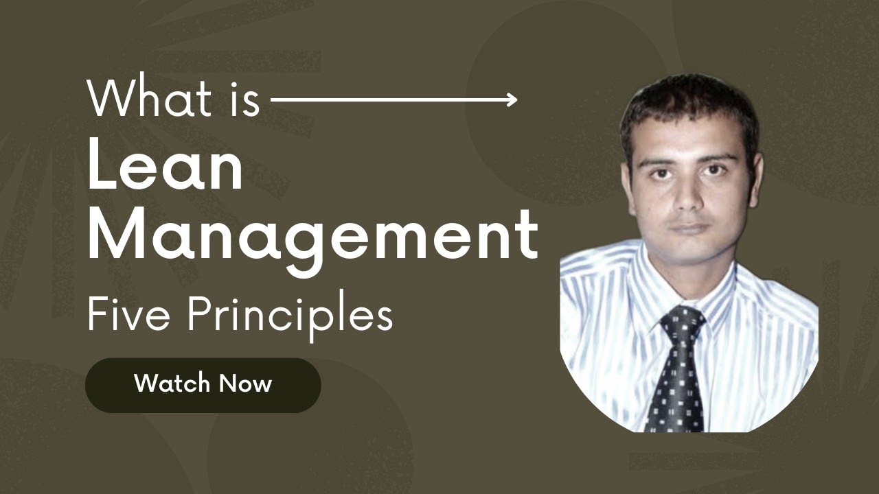 What is Lean Management | 5 principles of Lean Management | Benefits of ...