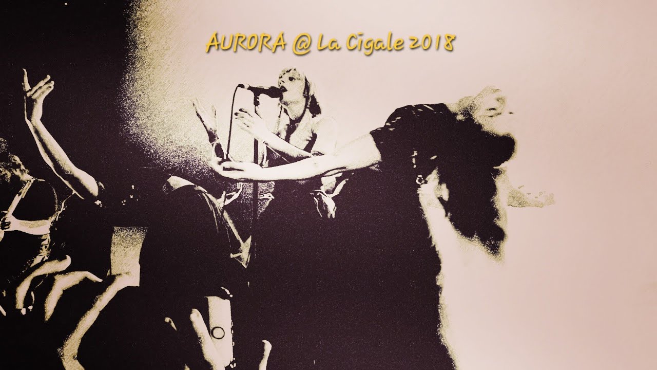 AURORA - Running With The Wolves @ La Cigale, Paris, France [30th ...