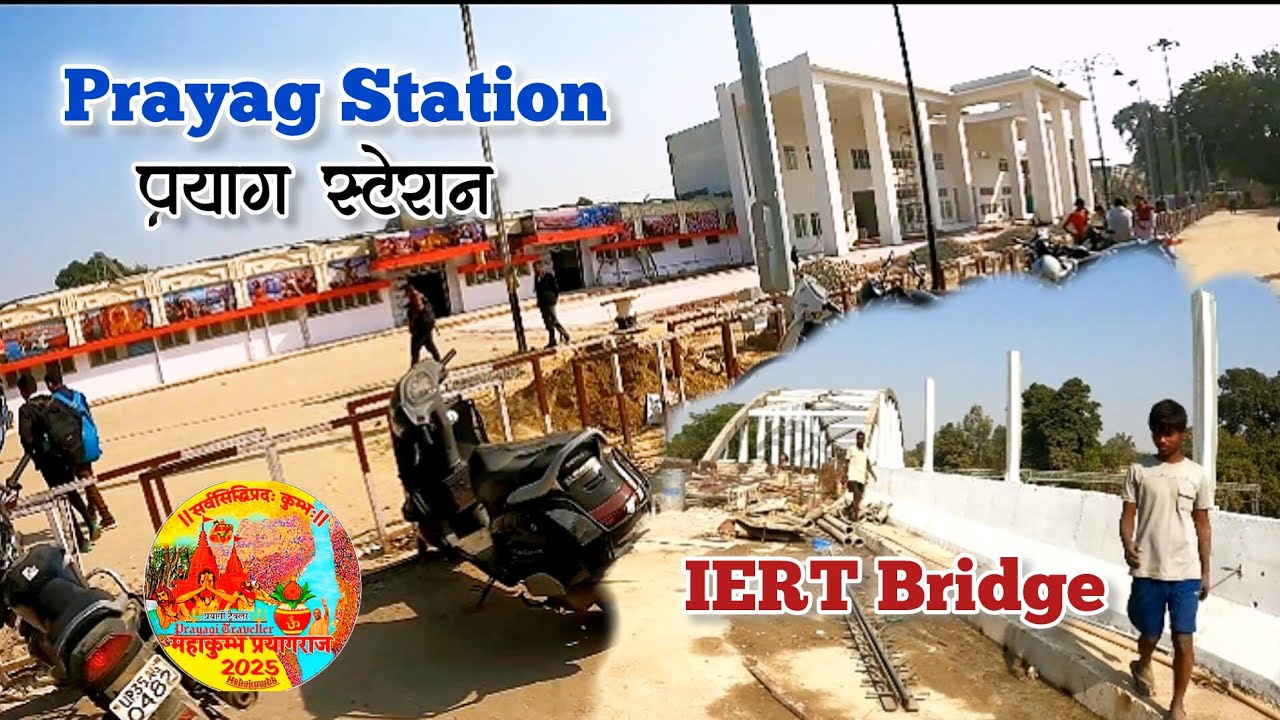 Mahakumbh 2025: IERT Polytechnic Bridge Construction & Prayag Station ...