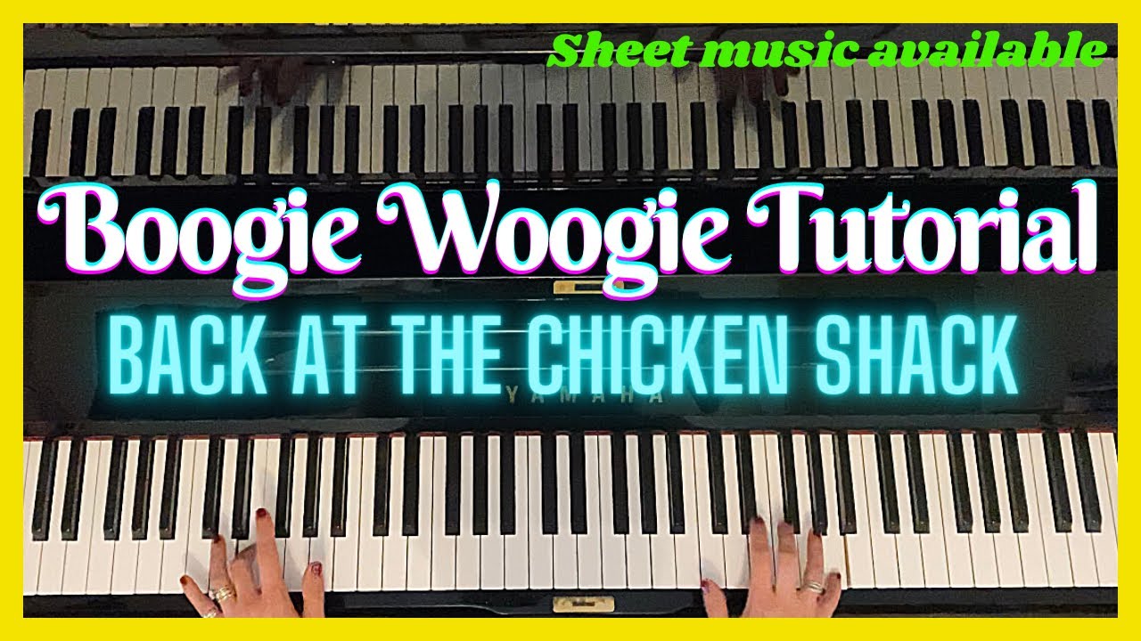 Boogie woogie tutorial. 12 bar blues lesson Back at the Chicken Shack ...