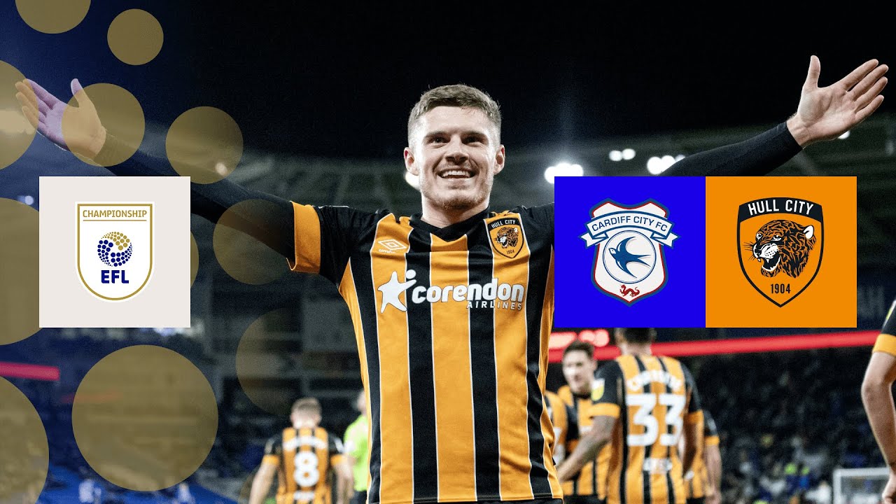 HIGHLIGHTS | Cardiff vs. Hull City (EFL Championship 2023-24) - YouTube