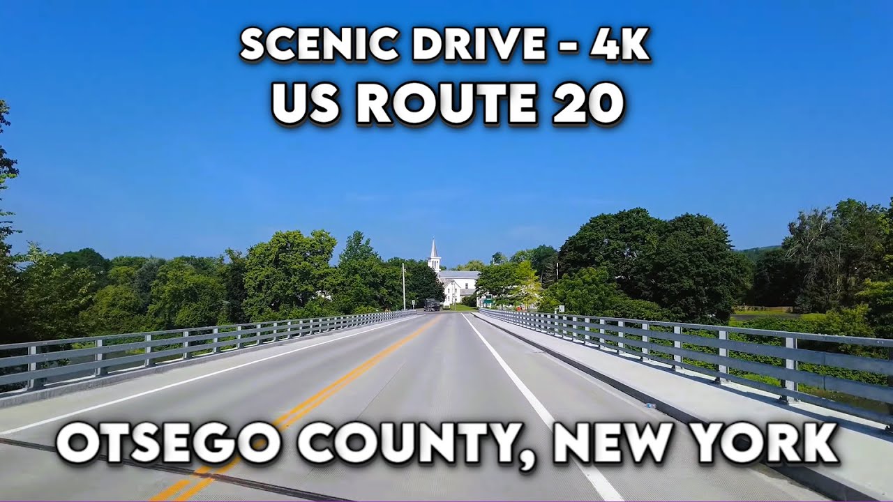 🚗 Scenic Drive on US Route 20, Otsego County, New York in 4K! 🏞️ - YouTube