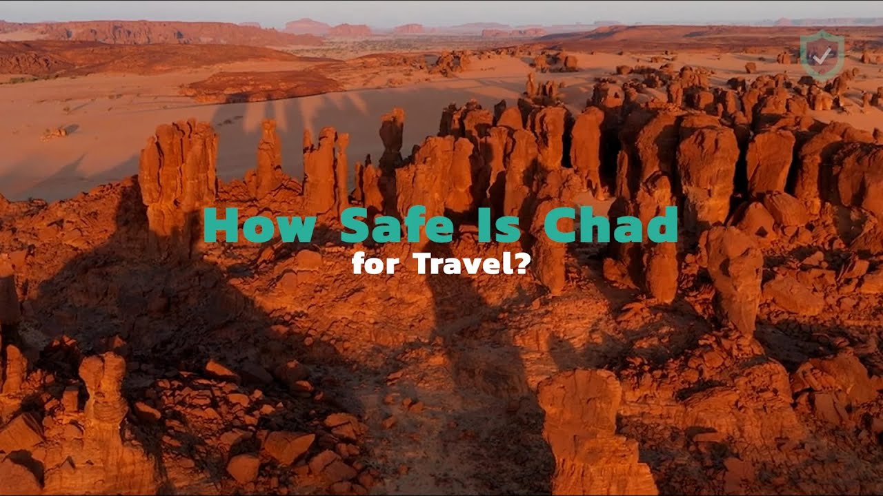How Safe Is Chad for Travel? - YouTube